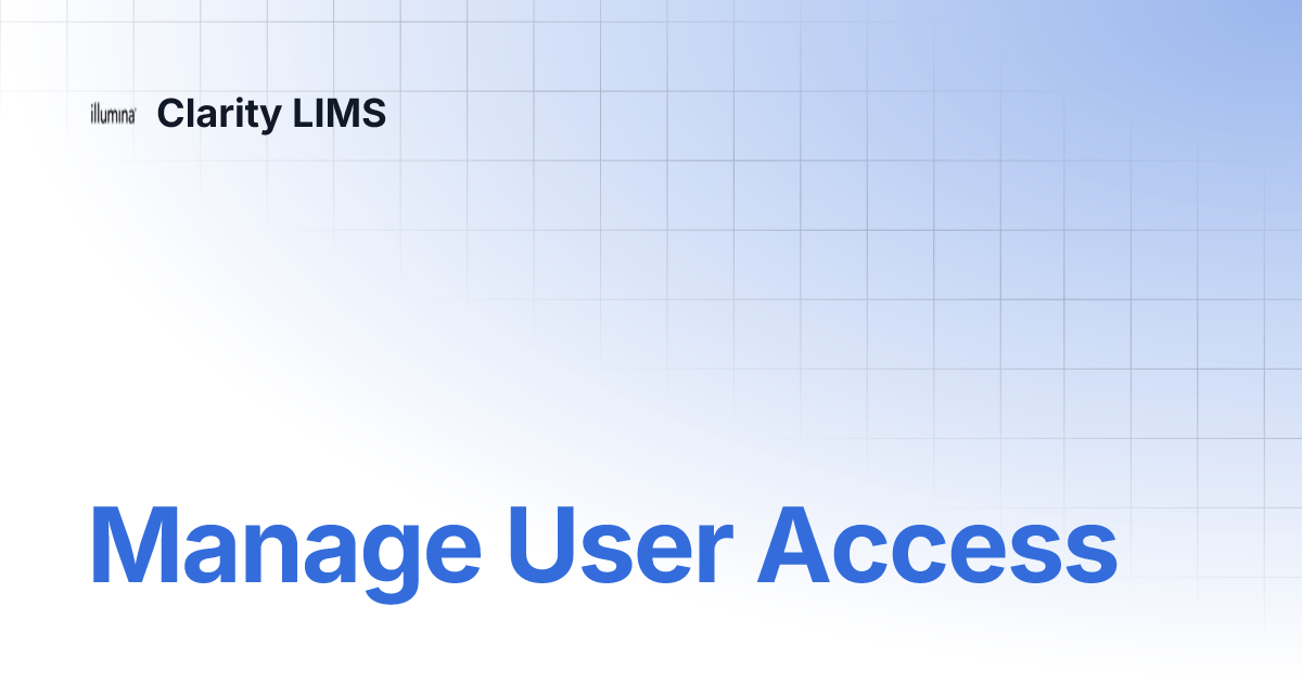 Manage User Access | Clarity LIMS