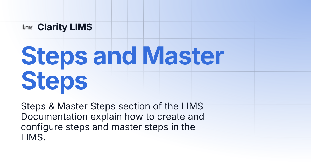 Steps and Master Steps | Clarity LIMS v6.3 & Lablink v2.5 | Clarity LIMS