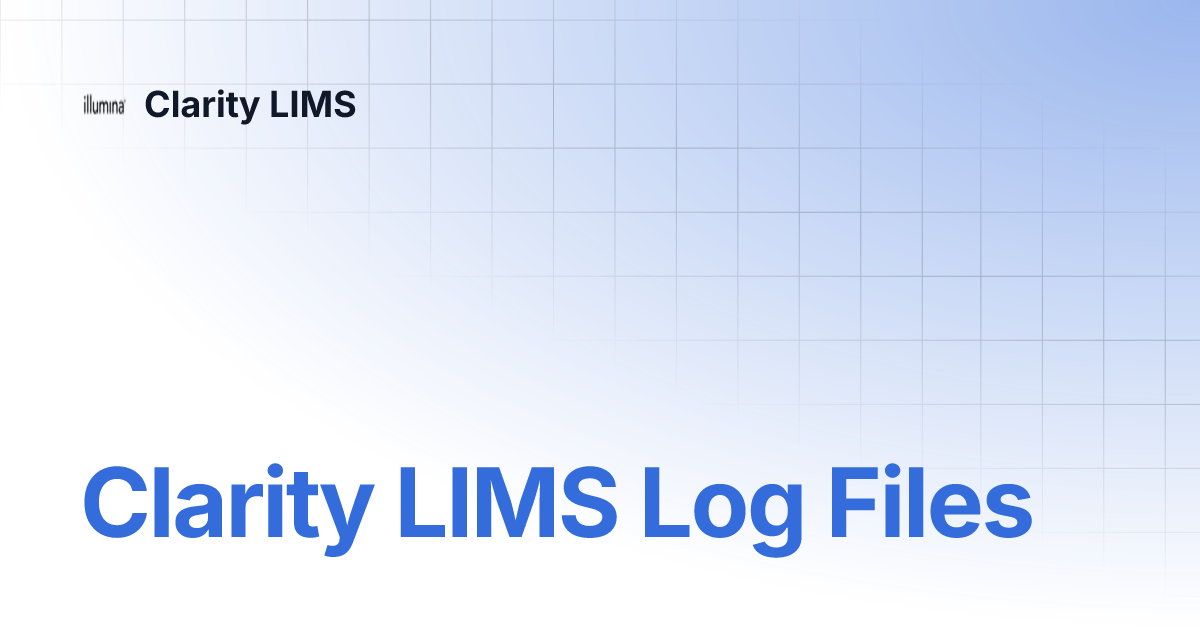 Clarity LIMS Log Files | Clarity LIMS