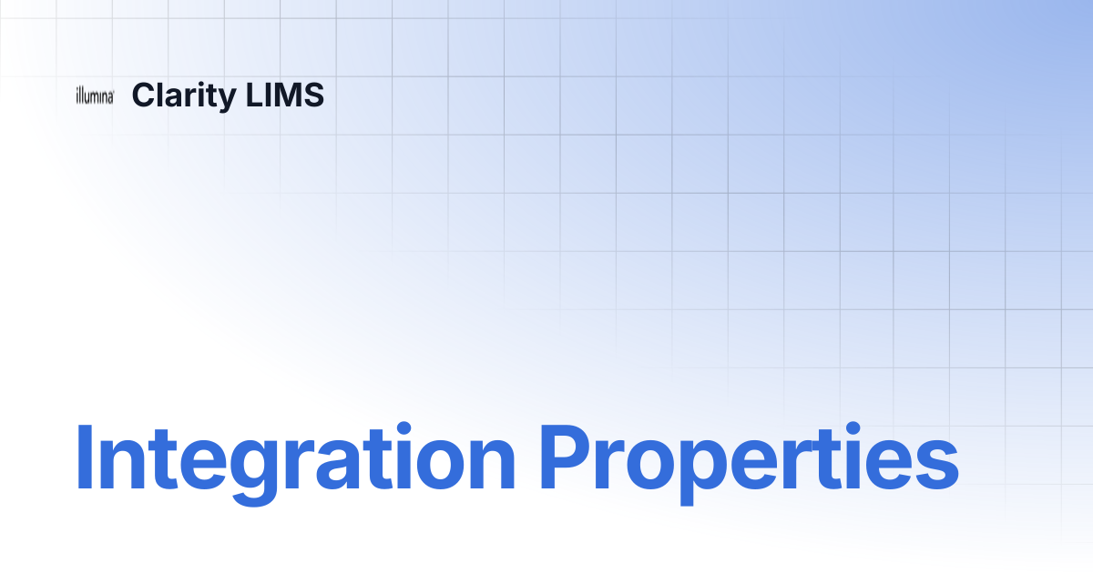 Integration Properties | Clarity LIMS