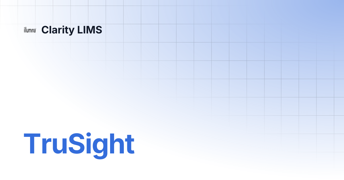 TruSight | Clarity LIMS