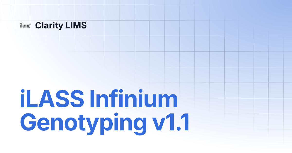 iLASS Infinium Genotyping v1.1 | Clarity LIMS