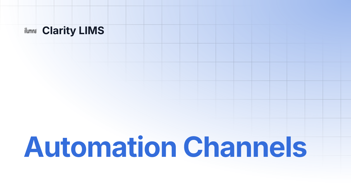 Automation Channels | Clarity LIMS