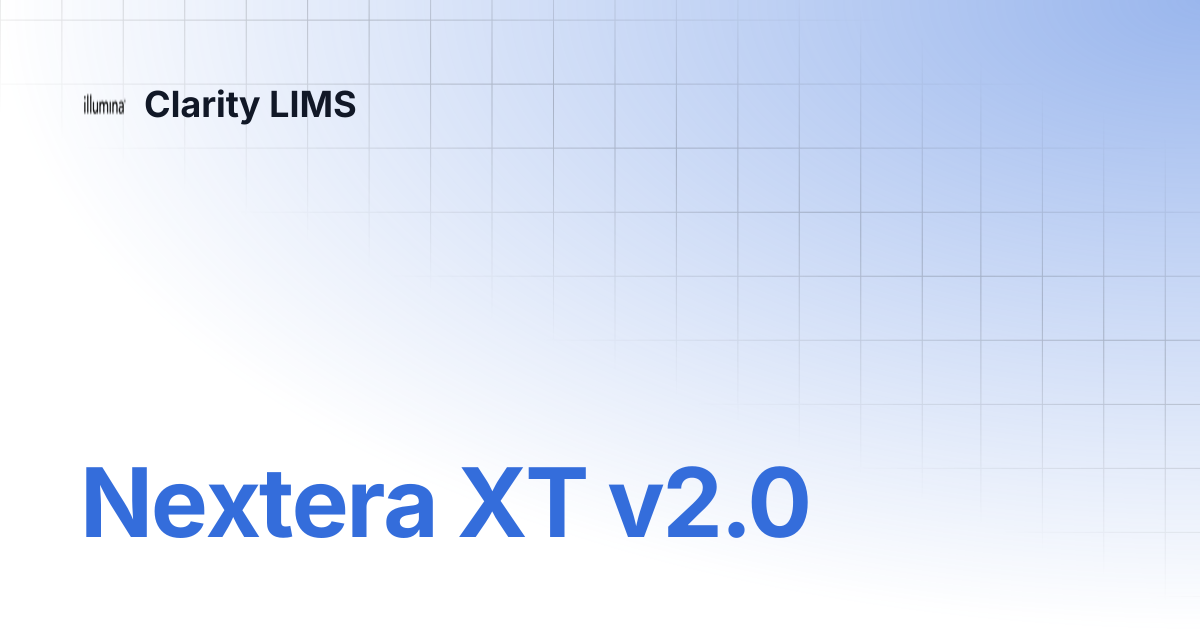 Nextera XT v2.0 | Clarity LIMS