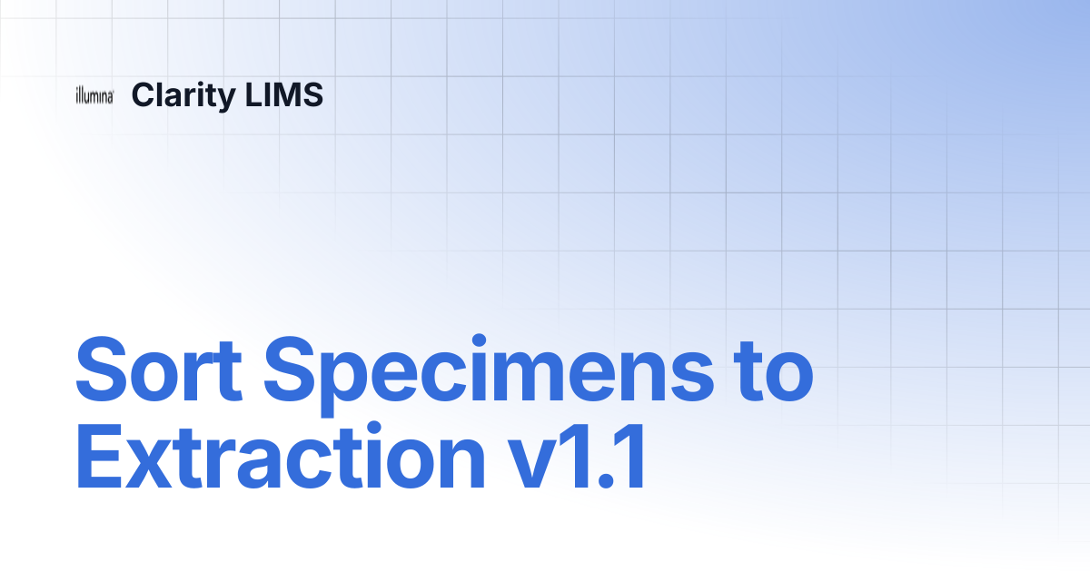 Sort Specimens to Extraction v1.1 | Clarity LIMS